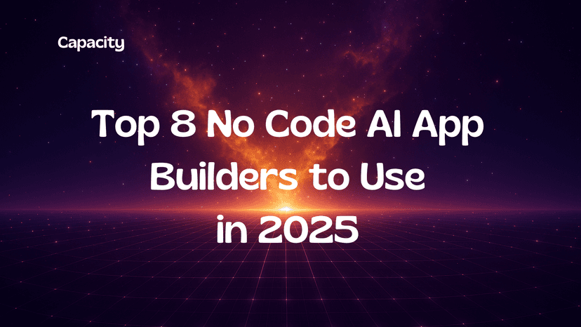 Top 8 No Code AI App Builders to Use in 2025