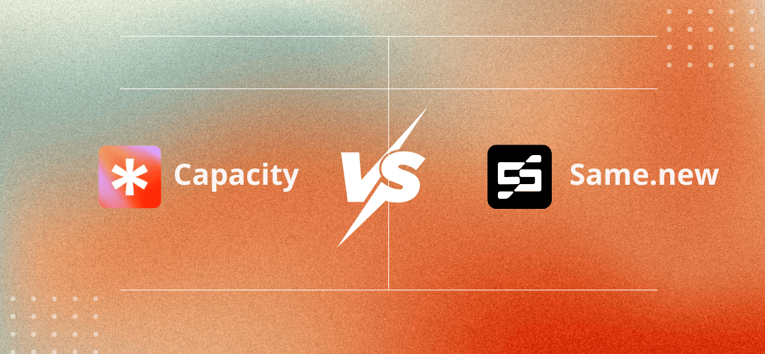 Capacity vs Same.new - Best AI App Builder Alternative (2025)
